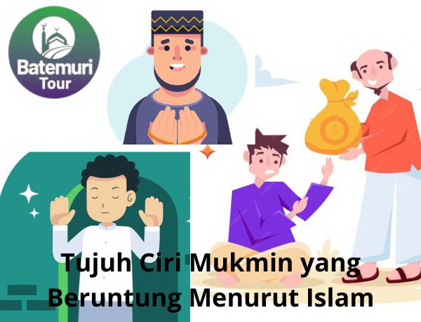 Tujuh Ciri Mukmin yang Beruntung Menurut Islam